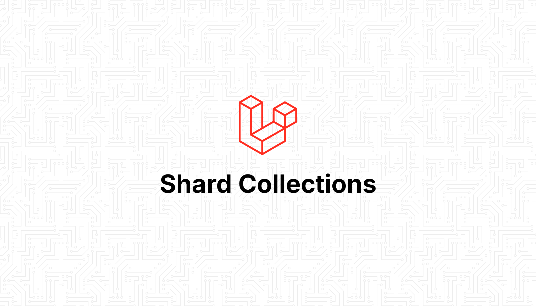 GitHub - binary-cats/shard-collections: Enhance your Laravel with ability to shard your Collections